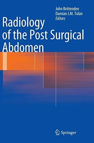 JOHN BRITTENDEN RADIOLOGY of the Post Surgical Abdomen (Relié) EUR 242 ...