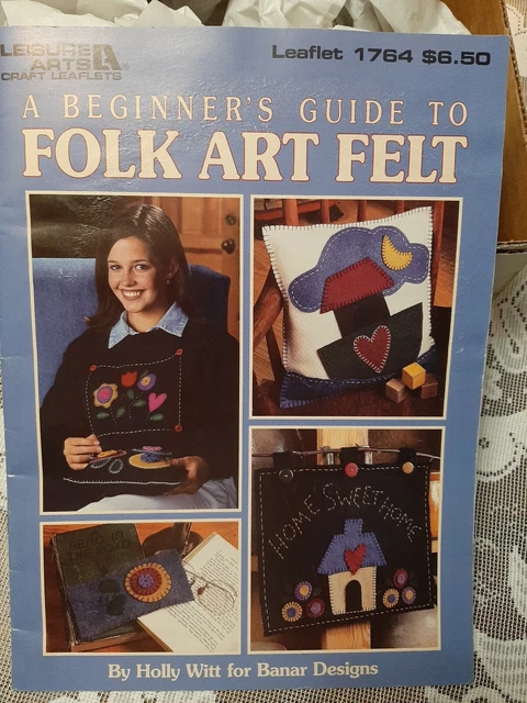 JUST PLAIN COUNTRY Folk Art felt For Beginners Holly Witt instructions ...