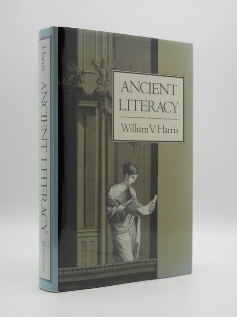 ANCIENT LITERACY WILLIAM V. HARRIS 1989 1st Edition Greece/Rome/Greek ...