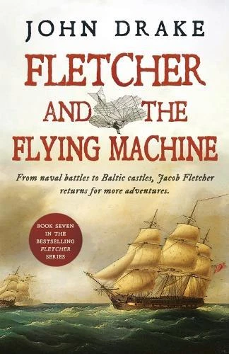 JOHN DRAKE FLETCHER and the Flying Machine (Poche) Fletcher EUR 15,35 ...