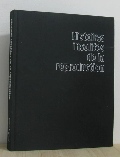 HISTOIRES INSOLITES DE la reproduction | Balouet Jean-christophe | Bon ...
