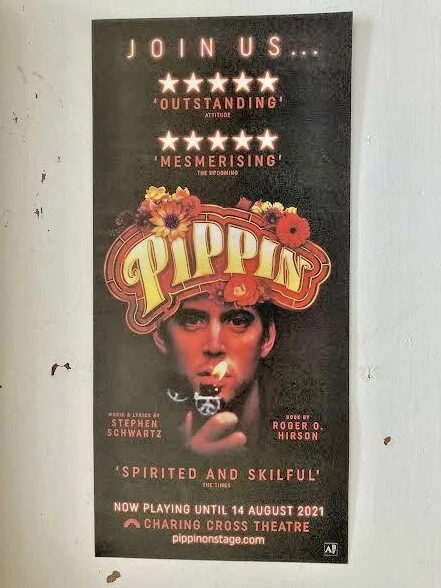 PIPPIN- THE MUSICAL at the Charing Cross Theatre promotional flyer £2. ...