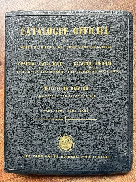 CATALOGUE OFFICIEL DES Pieces De Rhabillage Pour Montres Suisses ...