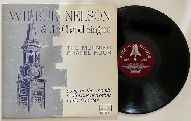 WILBUR NELSON & The Chapel Singers The Morning Chapel Hour LP EX ...