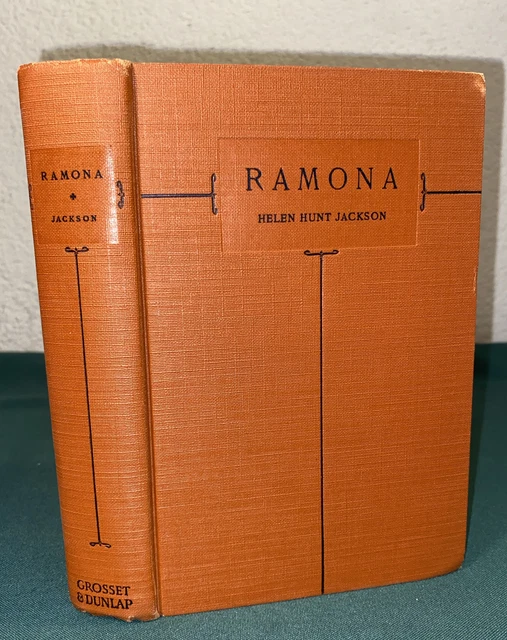 RAMONA PAR HELEN Hunt Jackson ~ vers 1912 Grosset & Dunlap ~ couverture ...