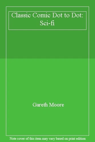 CLASSIC COMIC DOT to Dot: Sci-fi By Gareth Moore £2.39 - PicClick UK