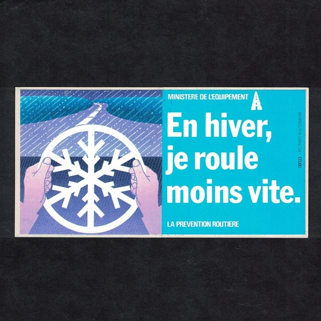 AUTOCOLLANT / STICKER vintage En hiver je roule moins vite Prévention ...