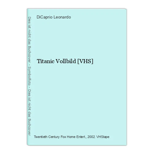 TITANIC VOLLBILD [VHS] Leonardo, DiCaprio, Zane Billy Horner James u. a ...
