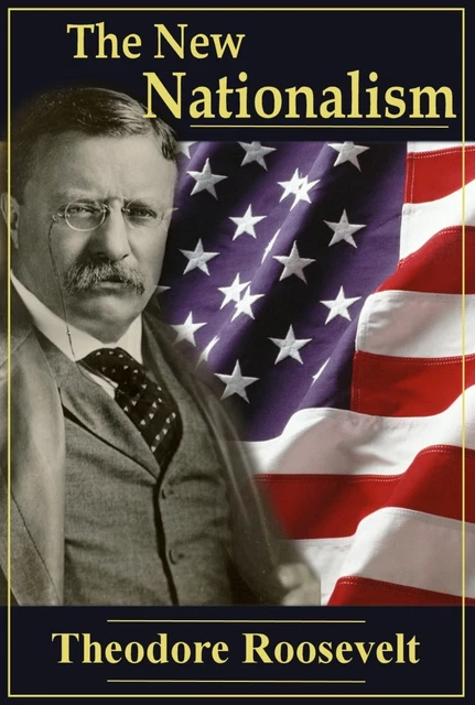 THEODORE ROOSEVELT THE New Nationalism (Poche) EUR 26,65 - PicClick FR