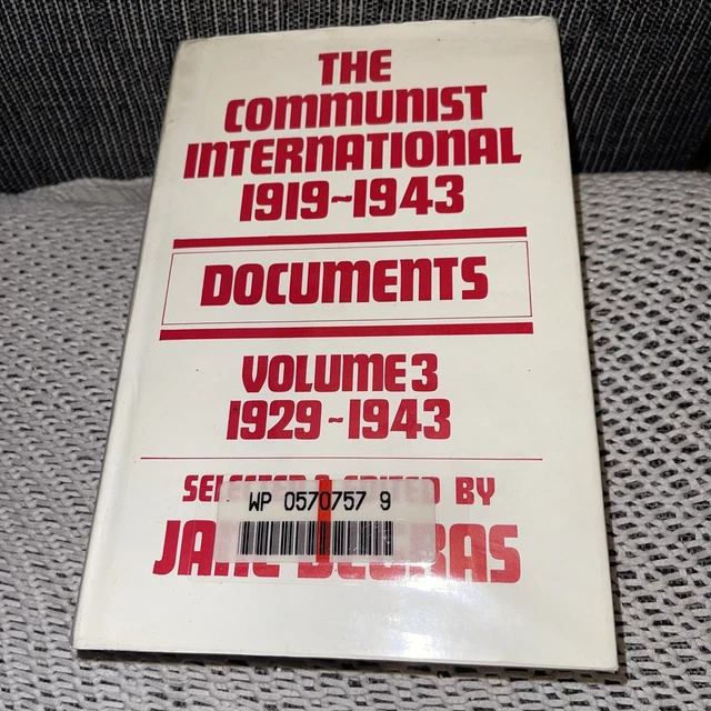 003: KOMMUNISTISCHE INTERNATIONALE: Dokumente, 1919-1943: 1929-43 v. 3, Degras.. EUR 116,70 ...
