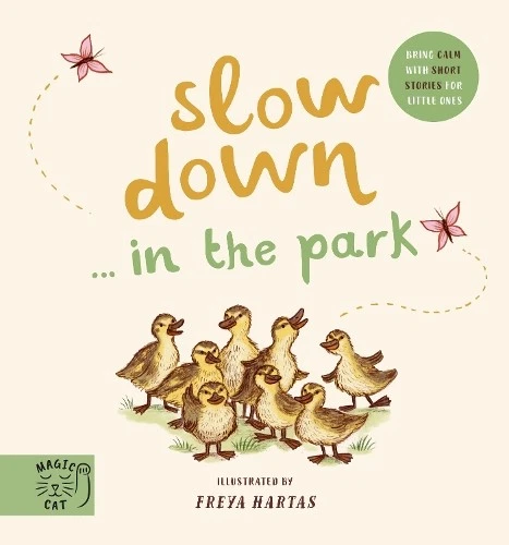 FREYA HARTAS SLOW Down… Discover Nature in the Park (Libro de cartón ...