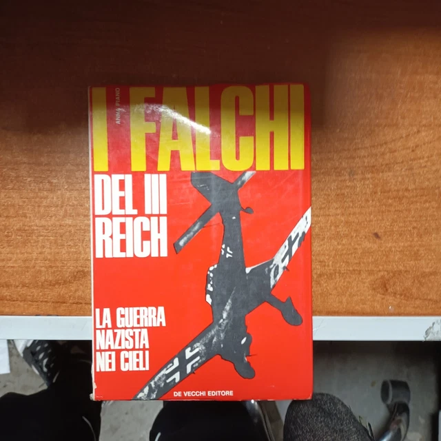 ANNA PIANO-I FALCHI Del Trezo Reich-De Vecchi Editore-1970 EUR 5,00 ...