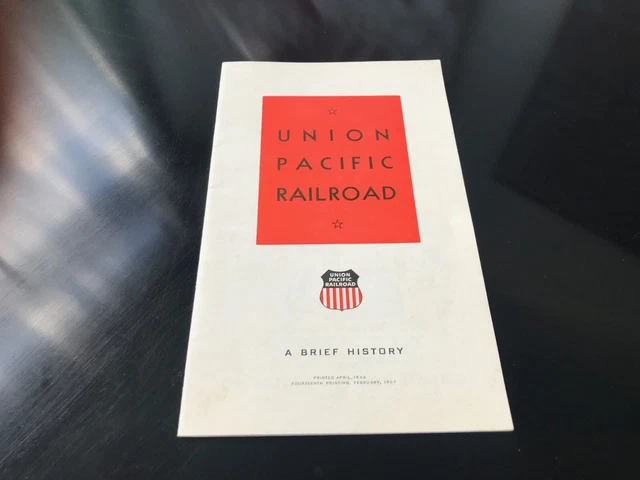 VINTAGE UNION PACIFIC Railroad A Brief History Brochure Pamphlet ... VINTAGE UNION PACIFIC Railroad A Brief History Brochure Pamphlet ...