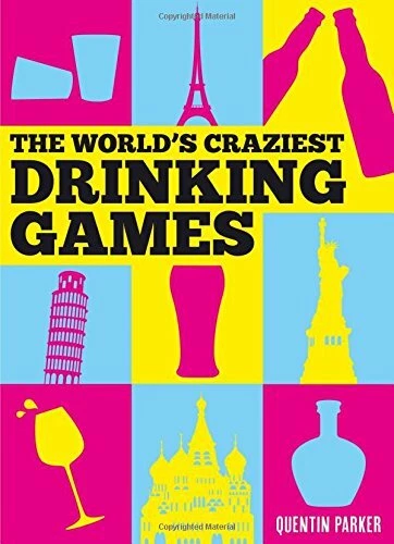 THE WORLD'S CRAZIEST Drinking Games,Quentin Parker EUR 2,50 - PicClick FR