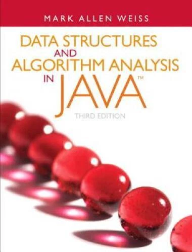DATA STRUCTURES AND Algorithm Analysis in Java (3rd Edition ...