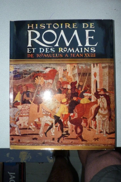 HISTOIRE DE ROME Et Des Romains - Romulus A Jean Xxiii EUR 14,00 ...
