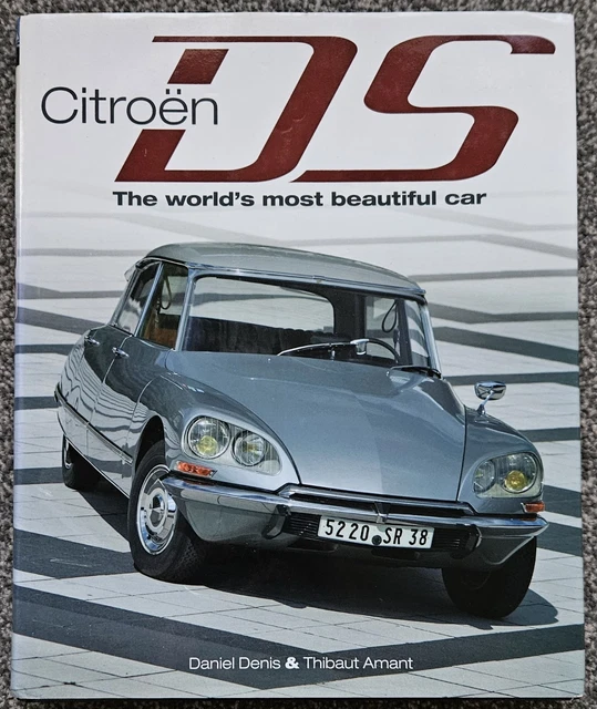 CITROEN DS: THE World's Most Beautiful Car by Daniel Denis £25.00 ...