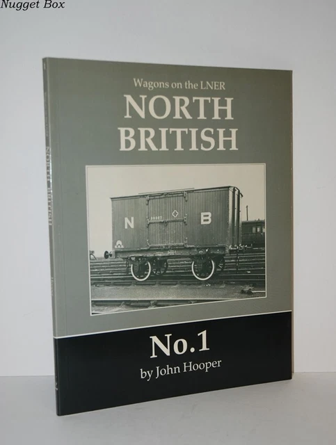 WAGONS ON THE LNER NORTH BRITISH No 1 Irwell Press 1991 John Hopper £17.00 - PicClick UK