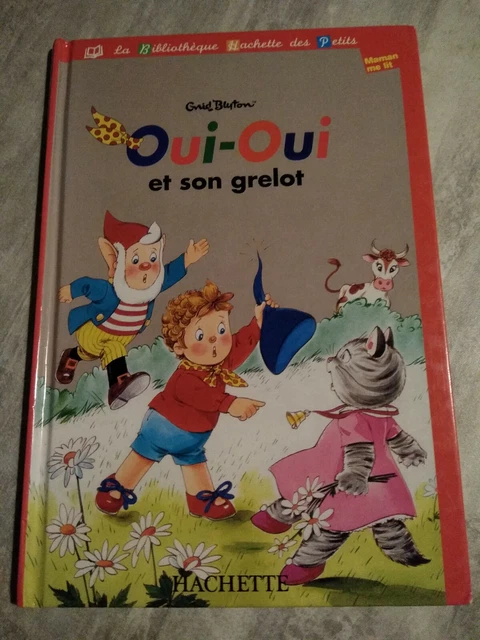 OUI-OUI ET SON Grelot - la Bibliothèque Hachette des Petits - LIVRE ...
