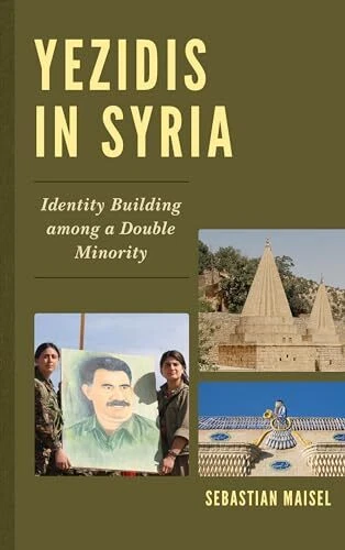 YEZIDIS IN SYRIA: Identity Building among a Double Minority Sebastian ...