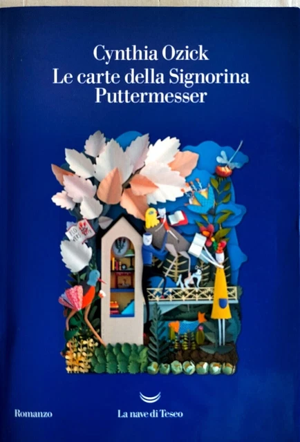 LE CARTE DELLA SIGNORINA PUTTERMESSER. Cynthia Ozick La Nave Di Teseo ...
