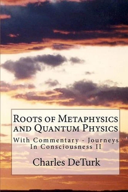 ROOTS OF METAPHYSICS and Quantum Physics: With Commentary - Journeys In ...