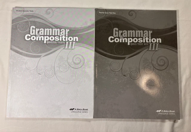 ABEKA GRAMMAR & Composition III (5th ed) Quizzes & Tests/Quiz & Test ...