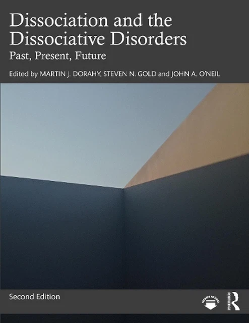 DISSOCIATION AND THE Dissociative Disorders: Past, Present, Future by ...