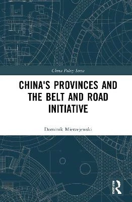 CHINA'S PROVINCES AND the Belt and Road Initiative - 9780367654887 £129 ...