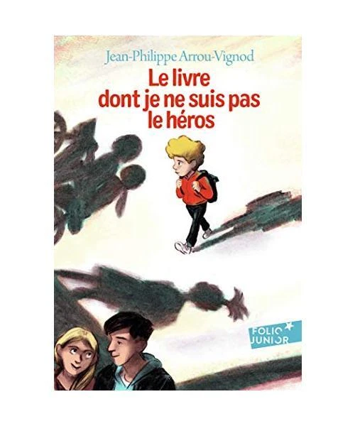 LE LIVRE DONT je ne suis pas le héros, Arrou-Vignod, Jean-Philippe EUR ...