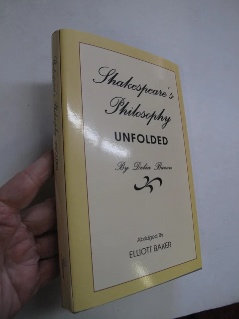 WILLIAM SHAKESPEARE DELIA Bacon Controversy Shakespeare's Philosophy ...
