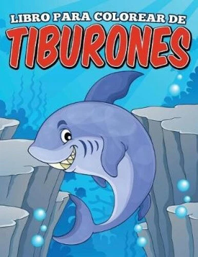 LIBRO PARA COLOREAR de tiburones [Spanish] by Ray, Andy EUR 15,20 ...