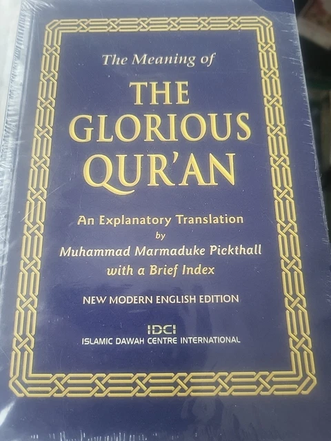 THE MEANING OF The Glorious Qur'an. By Muhammad Pickthall. Paperback ...