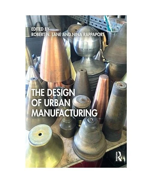 THE DESIGN OF Urban Manufacturing, Lane, Robert N. EUR 143,55 - PicClick FR
