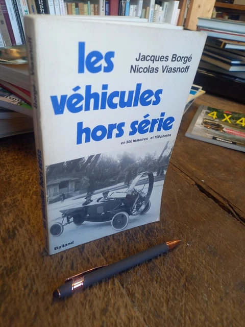 LES VÉHICULES HORS série Jacques Borgé Nicolas Viasnoff EUR 19,00 ...