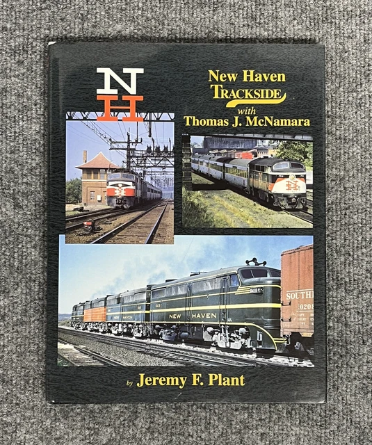 TRACKSIDE RAILROAD TRAIN Books New Haven with Thomas J McNamara First ...