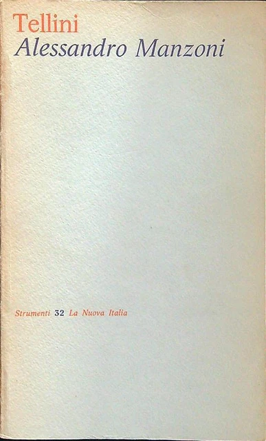 ALESSANDRO MANZONI TELLINI La Nuova Italia 1975 \ Brossura EUR 10,50 ...