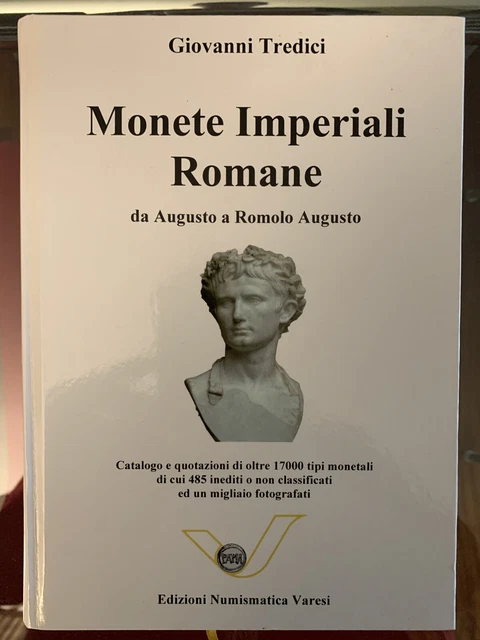 ROMAN IMPERIAL COINS of John Thirteen, Varesian Numismatic Editions £76 ...
