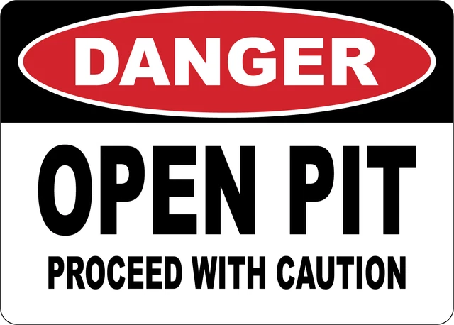 OSHA DANGER: OPEN PIT PROCEED WITH CAUTION| Laminated Vinyl Decal ...