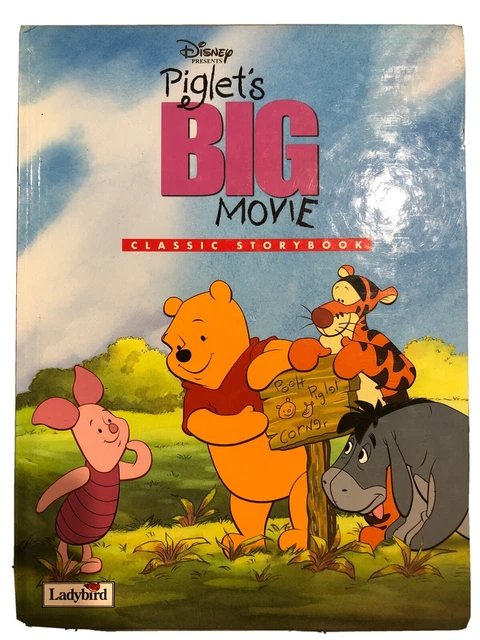 DISNEY CLASSIC STORYBOOK: Piglet’s Big Movie Hard Cover 2003 £6.44 ...
