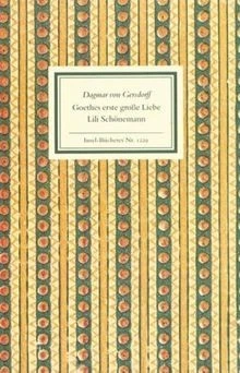 GOETHES ERSTE GROSSE Liebe Lili Schönemann: Goethe und... | Livre ...