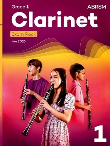 CLARINET EXAM PACK from 2026, ABRSM Grade 1: Selected from the syllabus ...