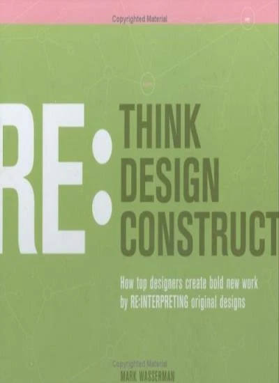 RETHINK REDESIGN RECONSTRUCT: How Top Designers Create Bold New EUR 10 ...