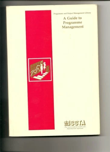 GUIDE TO PROGRAMME Management (Programme & Project Management Library ...