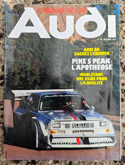 LE MAGAZINE DU Clan Audi / N° 30 Automne 1987 (Audi 80, Pike's Peak ...