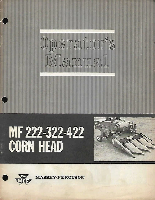 MASSEY FERGUSON MF 222,322,422 Corn Head Operators Manual £9.10 ...
