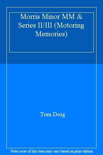 MORRIS MINOR MM & Series II/III (Motoring Memories) By Tom Doig EUR 23,13 - PicClick FR