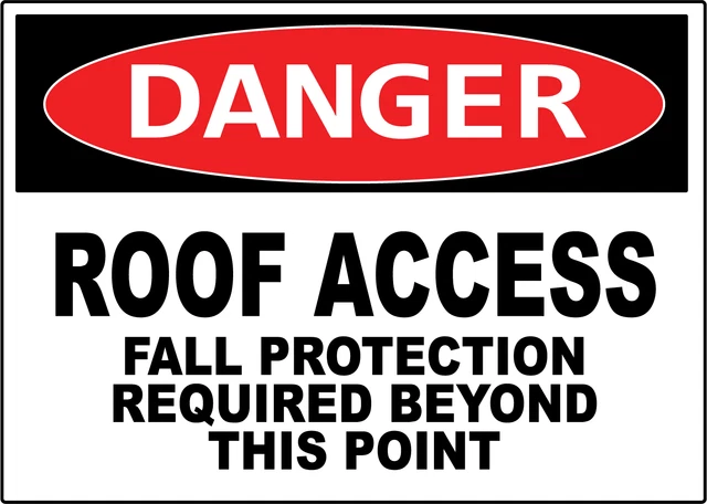 DANGER ROOF ACCESS FALL PROTECTION REQUIRED| Laminated Vinyl Decal ...