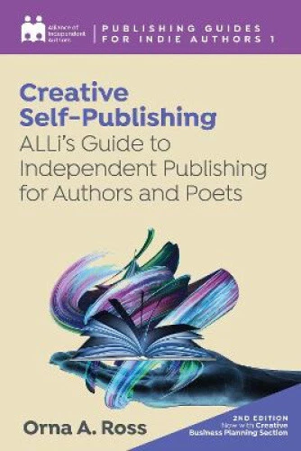 Creative Self Publishing Allis Guide To Independent Publishing For