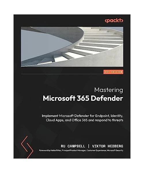 MASTERING MICROSOFT 365 Defender: Implement Microsoft Defender for Endpoint, Ide EUR 41,14 ...